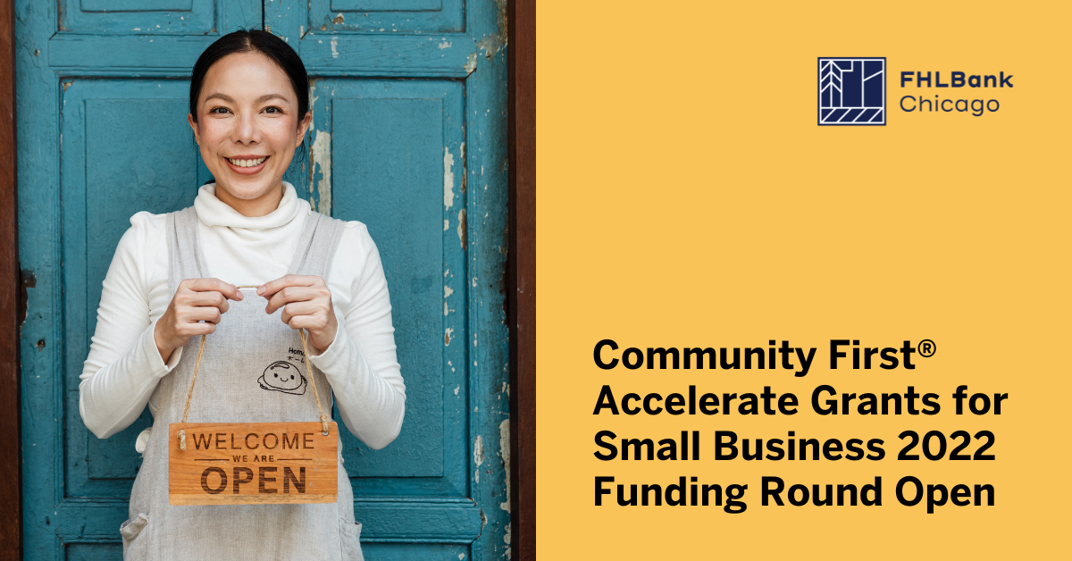 Community First® Accelerate Grants 2022 Funding Round Update | FHLBC
