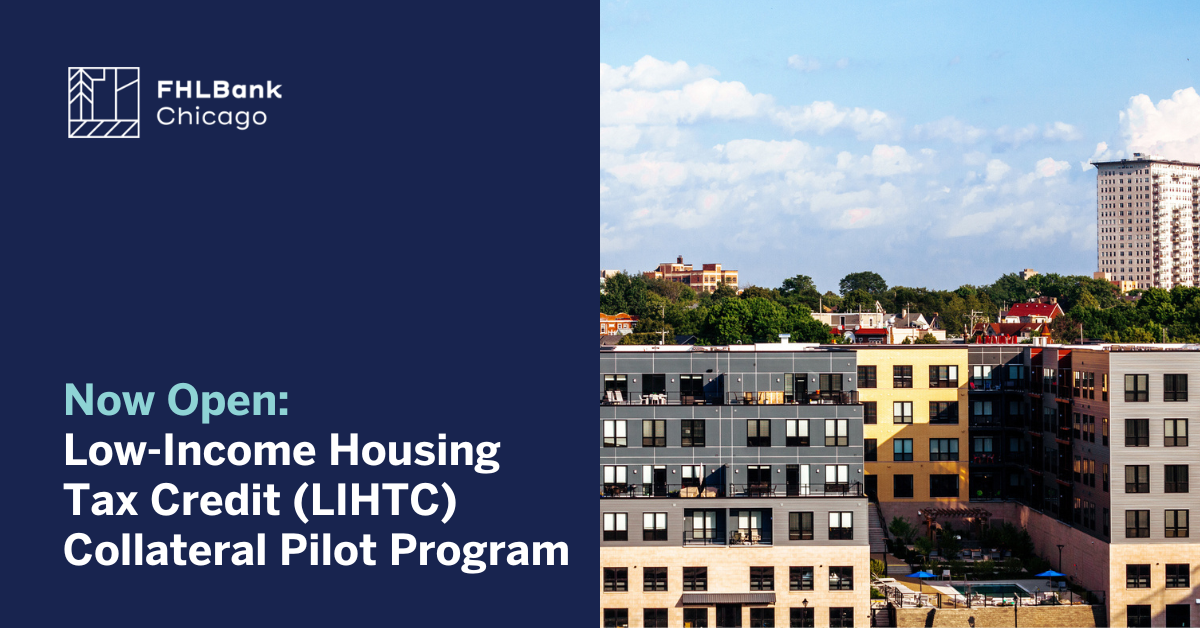 FHLBank Chicago Announces $300 Million LIHTC Collateral Pilot Program ...